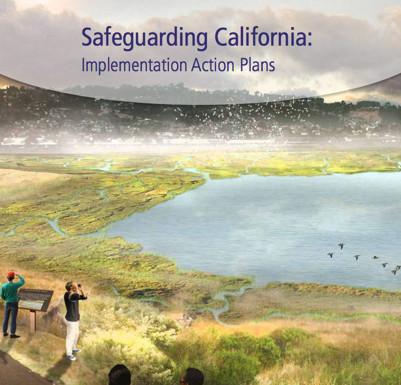 Report: Safeguarding California: Implementation Action Plans | Climate ...